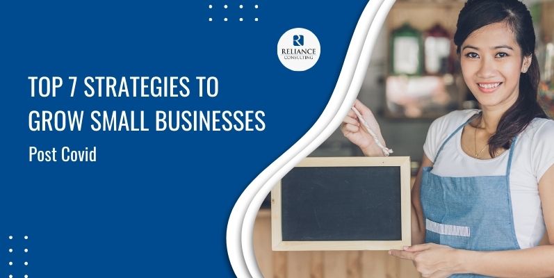 Top 7 Strategies to Grow Small Businesses Post COVID